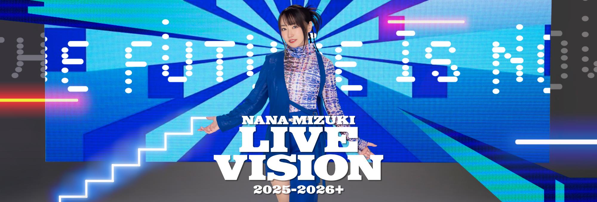 NANA MIZUKI LIVE VISION 2025-2026＋｜HIS