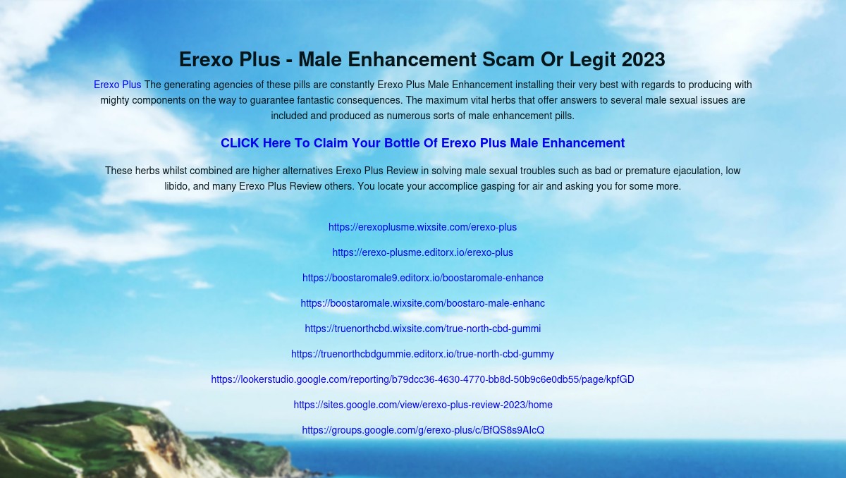 Erexo Plus - Male Enhancement Scam Or Legit 2023